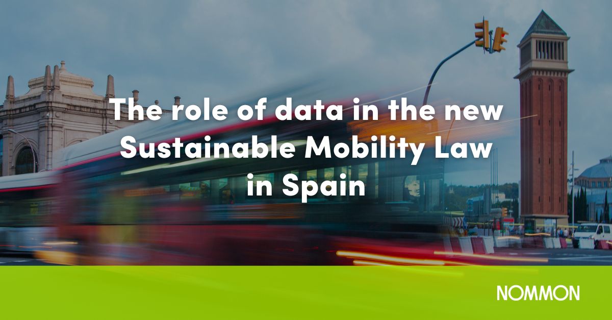 Nommon | Blog | The role of data in the new Sustainable Mobility Law in Spain